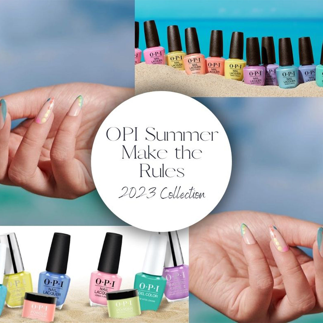 OPI Summer Make The Rules 2023 Collection